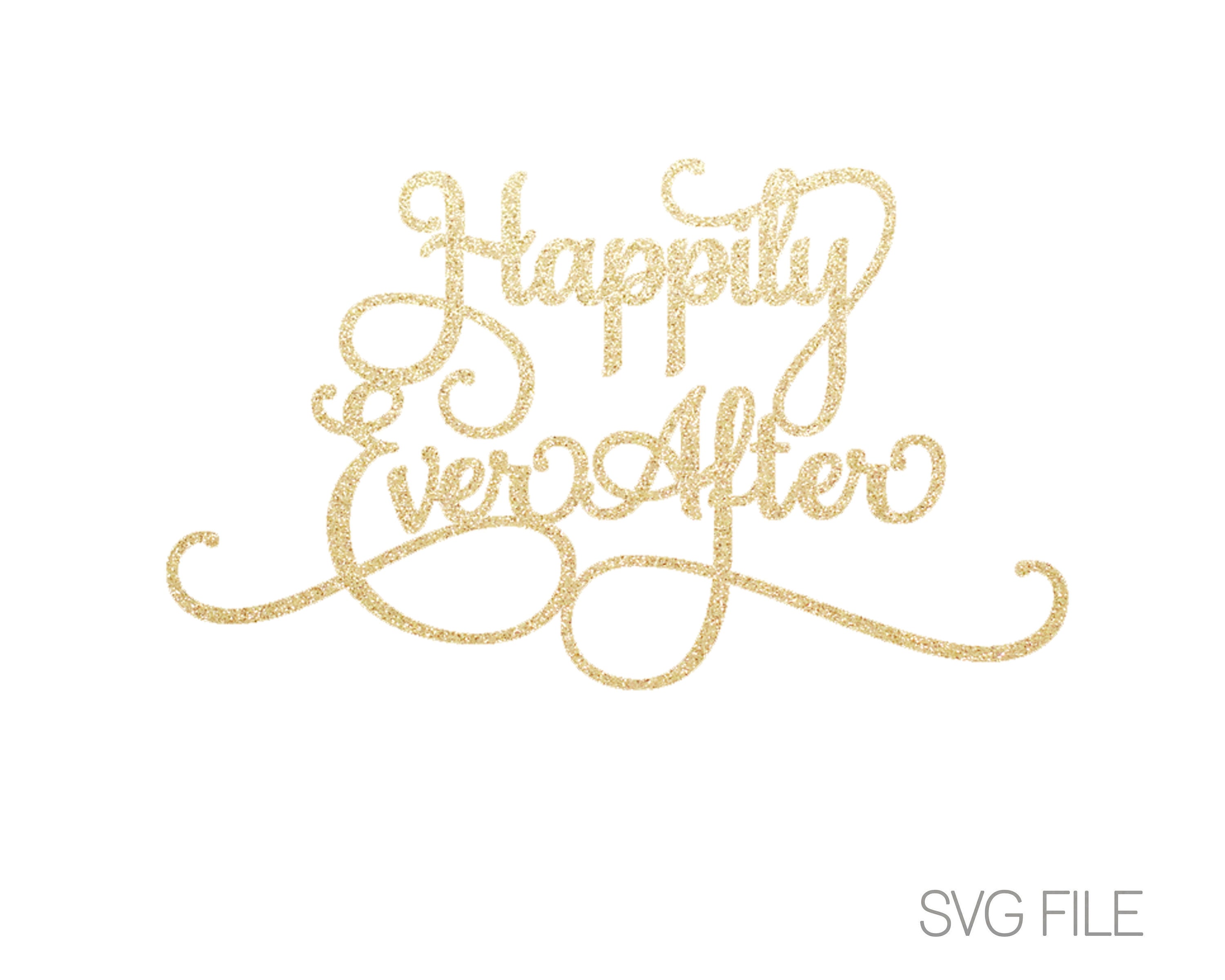 Happily Ever After SVG Wedding SVG Digital Download Svg - Etsy