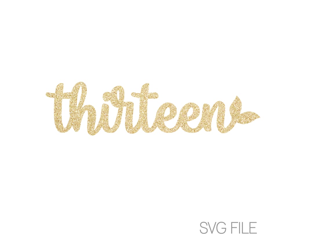 Thirteen Mermaid Tail SVG | Thirteenth 13 Birthday | Under the Sea ...