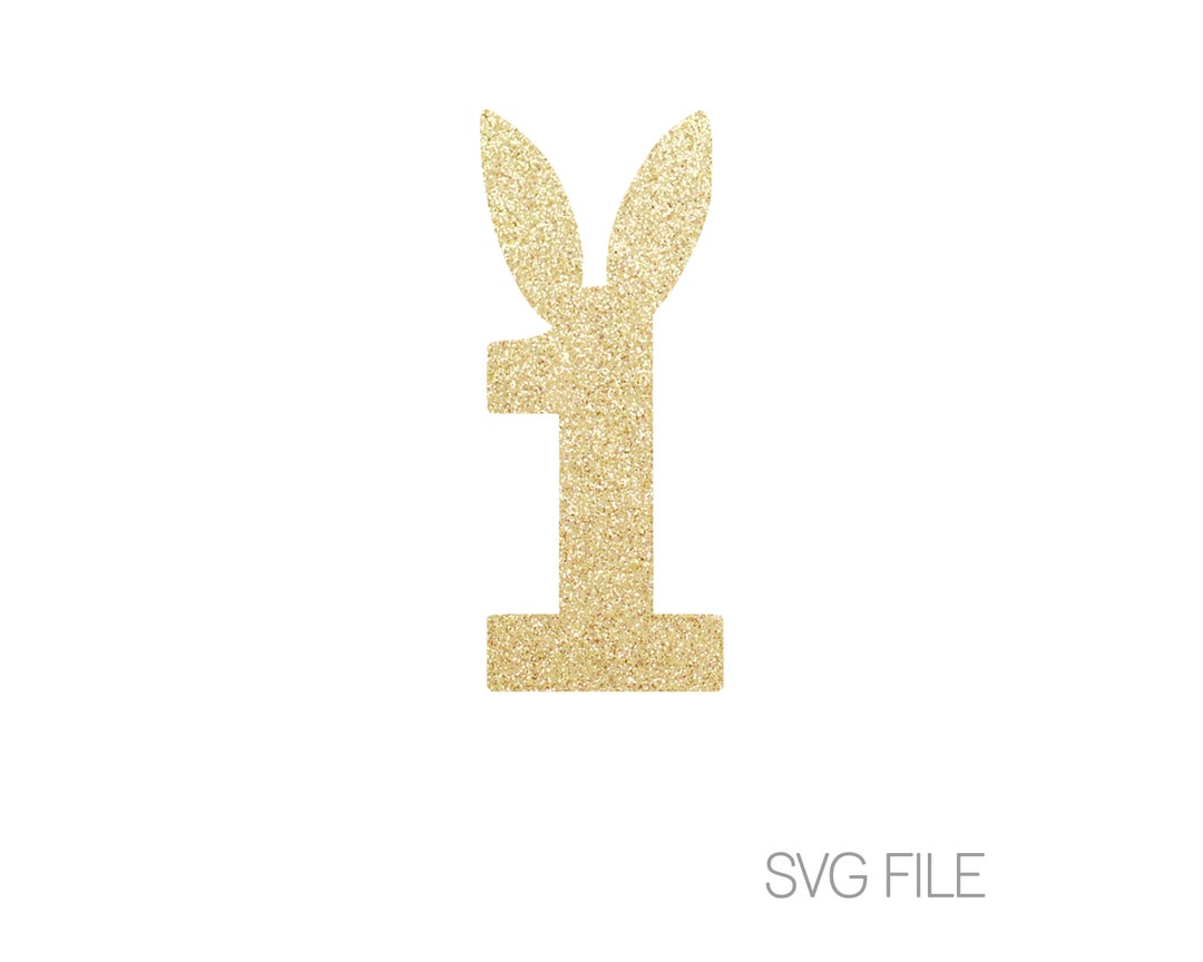 Bunny 1 SVG File | First Birthday | 1st | Iron on SVG | Girl's Birthday ...