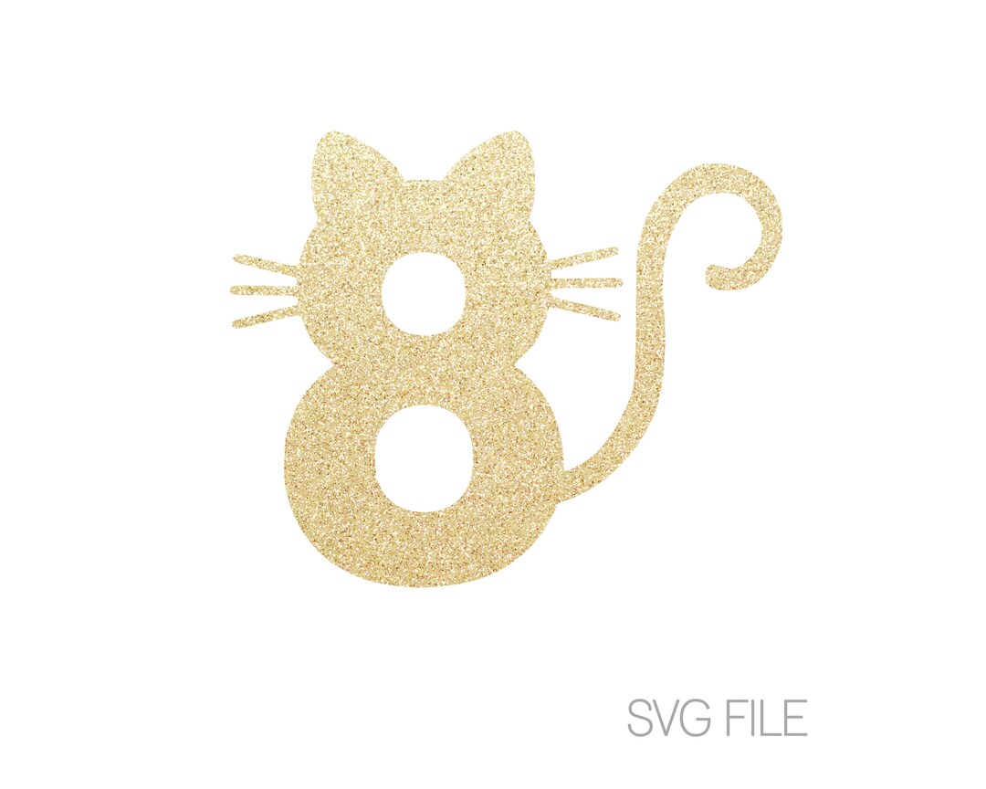 8 Cat SVG File | 8th Birthday SVG | Cat SVG | Digital Download | Svg - Etsy