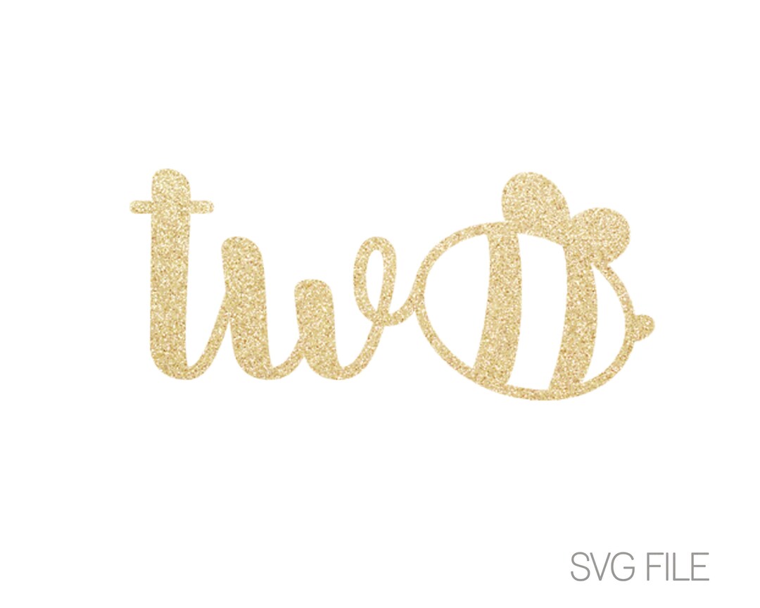 Two Bee SVG | Second Birthday | 2nd Birthday SVG | Digital Download ...