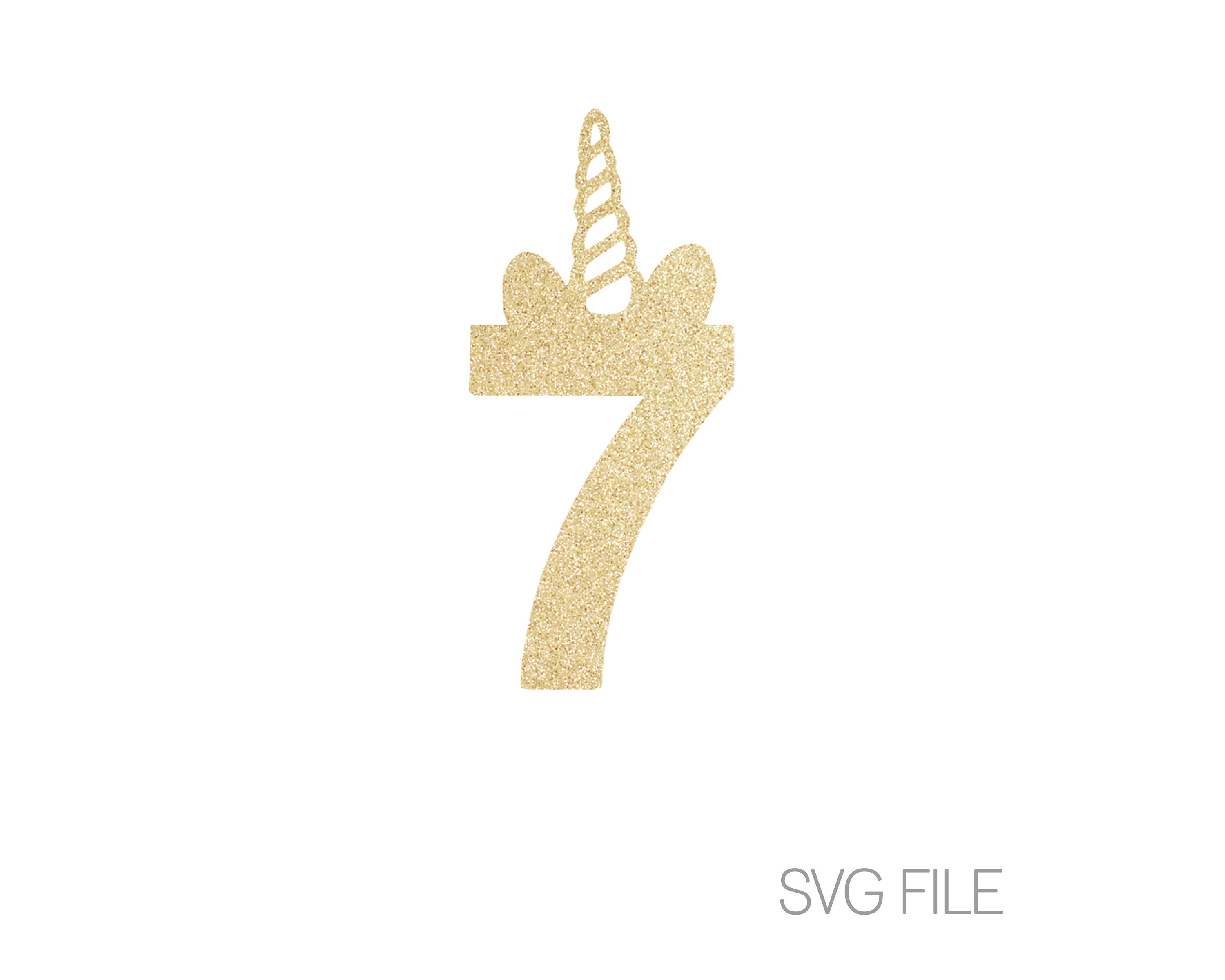 Unicorn 7 SVG File | 7th Birthday | Decal SVG | Iron on SVG | Girl's ...