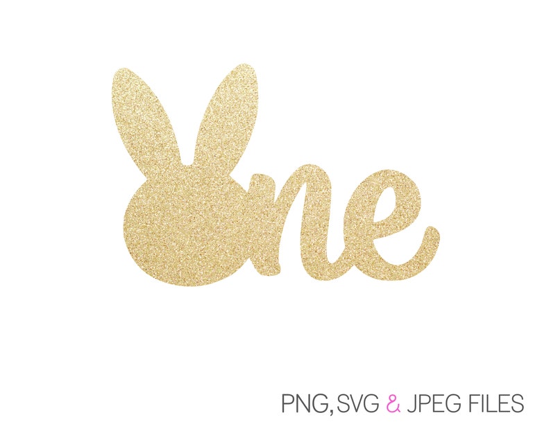 Bunny One SVG File | First Birthday | 1st | One Rabbit SVG | Digital ...