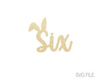 6 SVG 6 Bunny Rabbit SVG Easter SVG 6th Birthday Six | Etsy