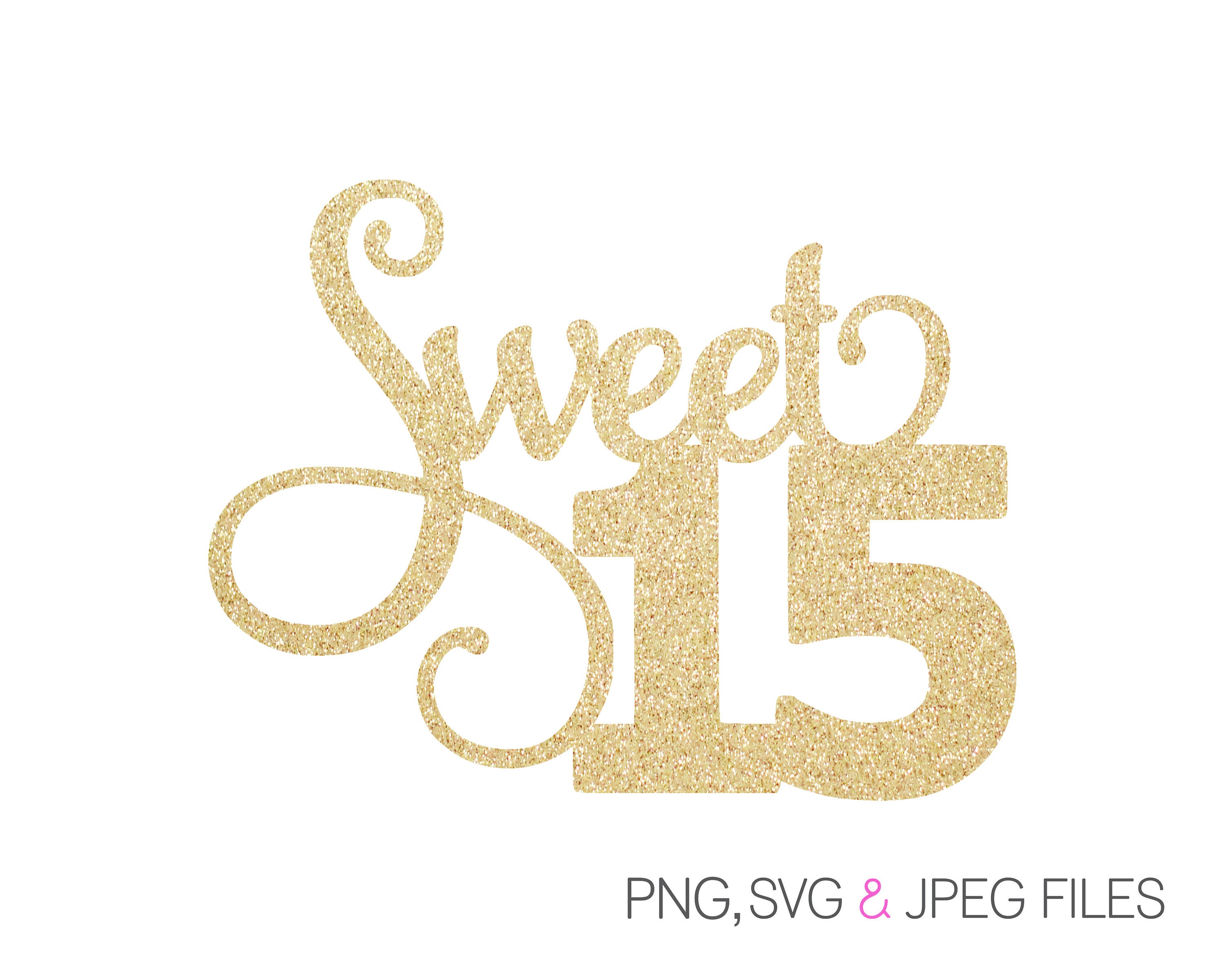 Sweet 15 SVG Fifteenth Birthday SVG 15th Birthday - Etsy