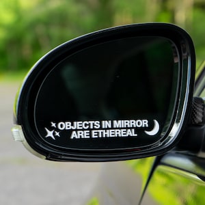 Objects in Mirror Are Ethereal Vinyl Bumper Sticker Decal Car - Etsy