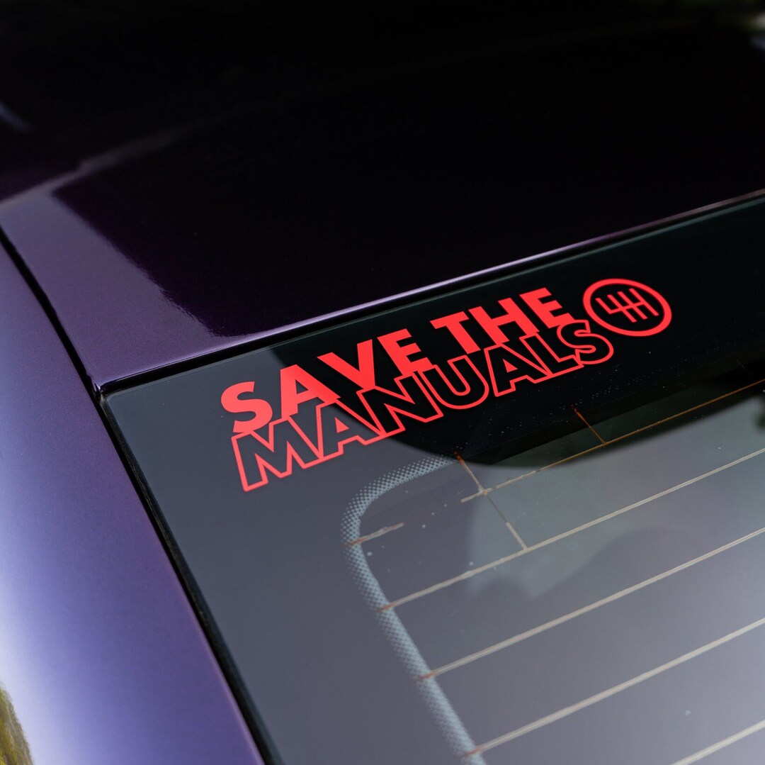 Save the Manuals Vinyl Bumper Sticker Decal Car Truck Window Laptop ...