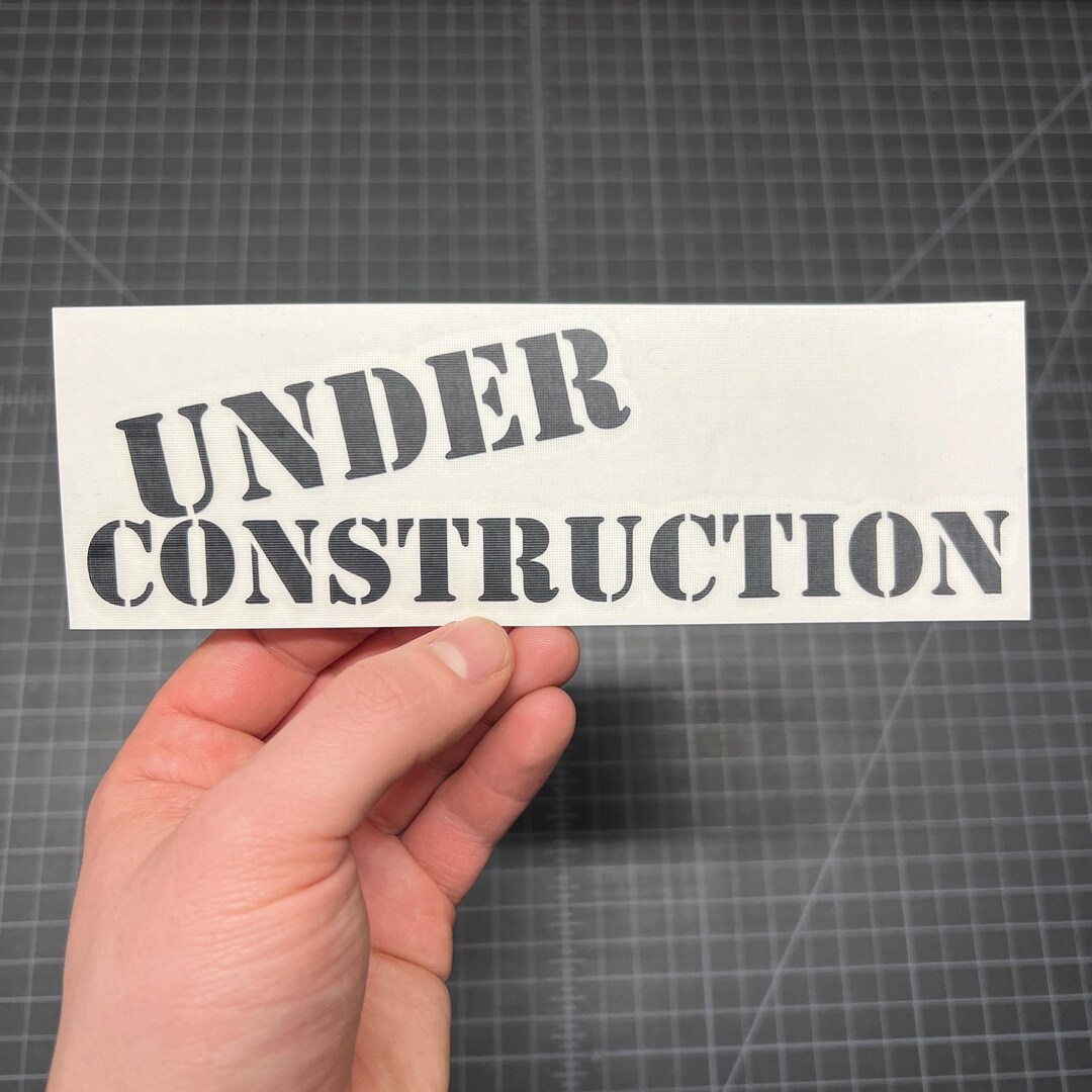 Under Construction Vinyl Decal Car Window Sticker - Etsy