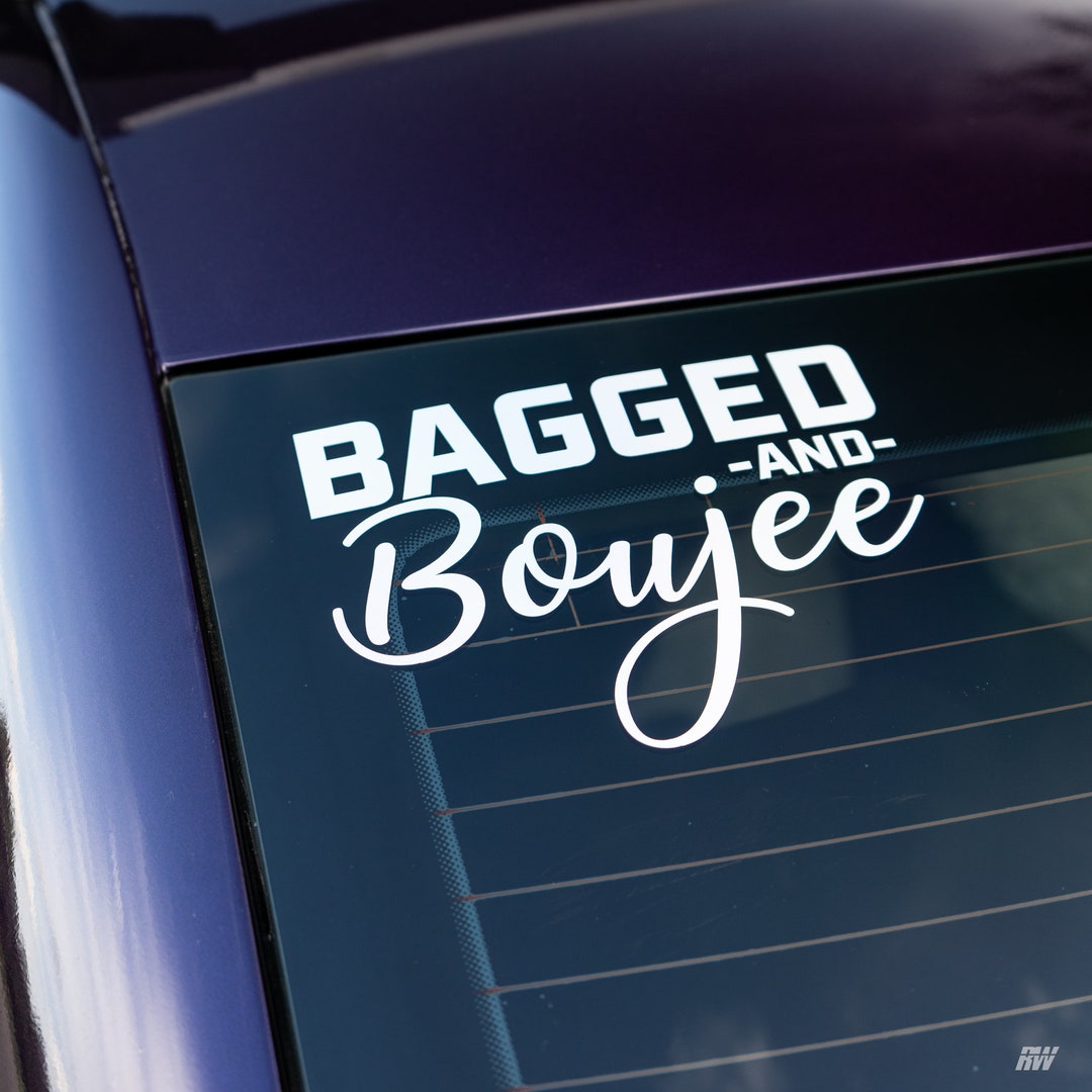Bagged and Boujee Vinyl Decal Car Window Sticker - Etsy
