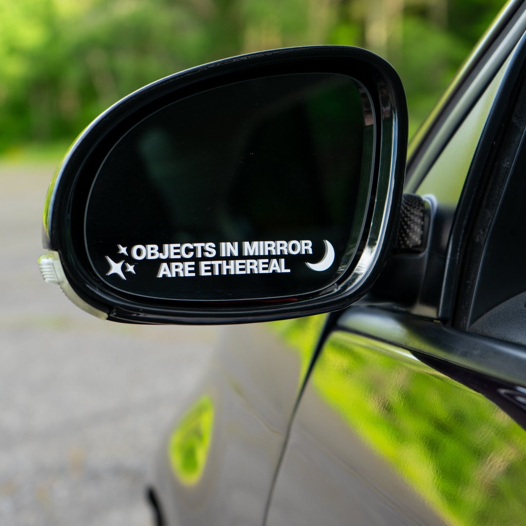 Objects in Mirror Are Ethereal Vinyl Decal Car Window Sticker - Etsy