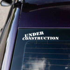 Under Construction Vinyl Bumper Sticker Decal Car Truck Window Laptop ...