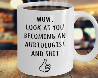 Funny Audiologist Mug, Funny Audiologist Gift, Audiologist Do It Til It ...