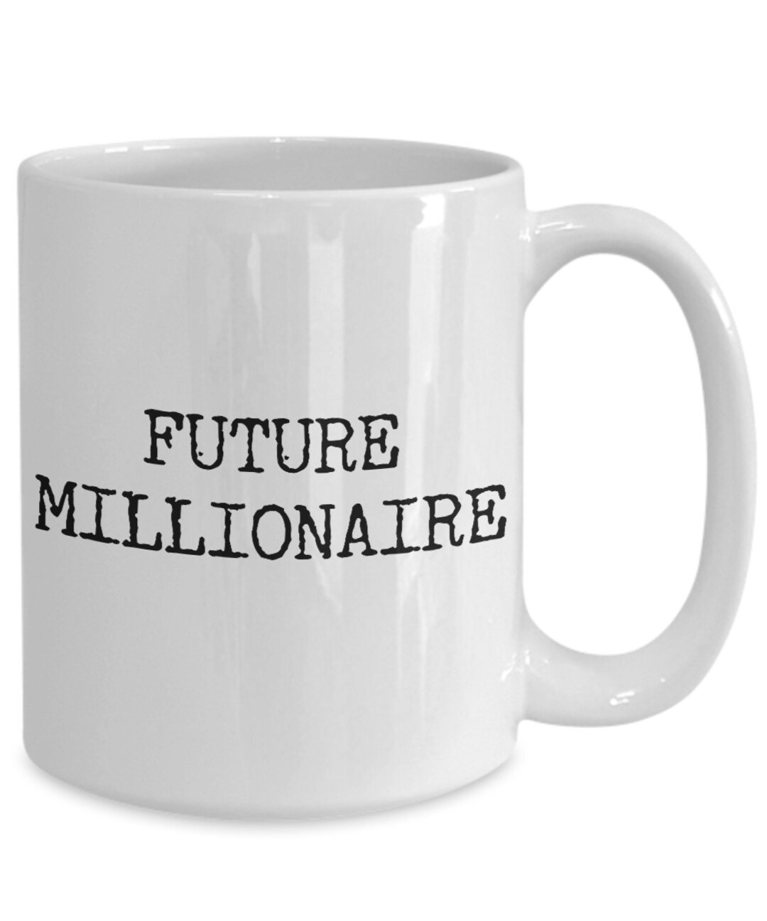 Future Millionaire Coffee Mug - Inspiring Millionaire Coffee Mug Gift ...