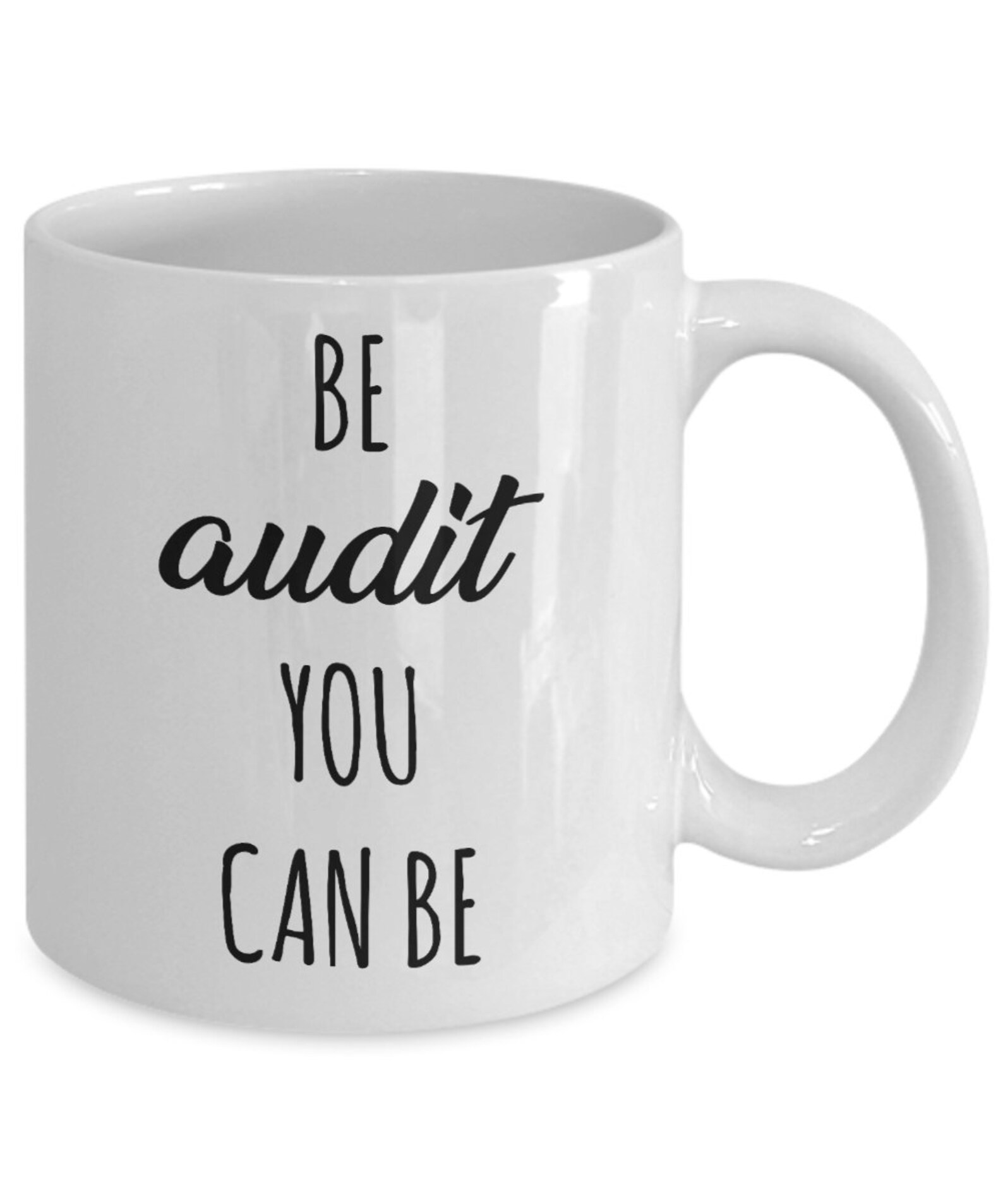 Accountant Mug Be Audit You Can Be Mug Accountant Gifts | Etsy