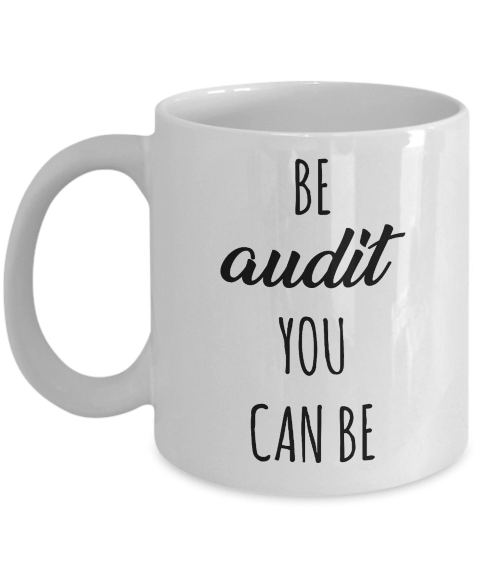 Accountant Mug, Be Audit You Can Be Mug, Accountant Gifts, Accounting ...