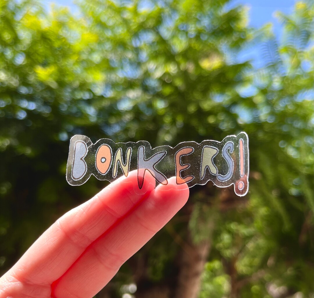 Bonkers! Transparent Sticker - Etsy
