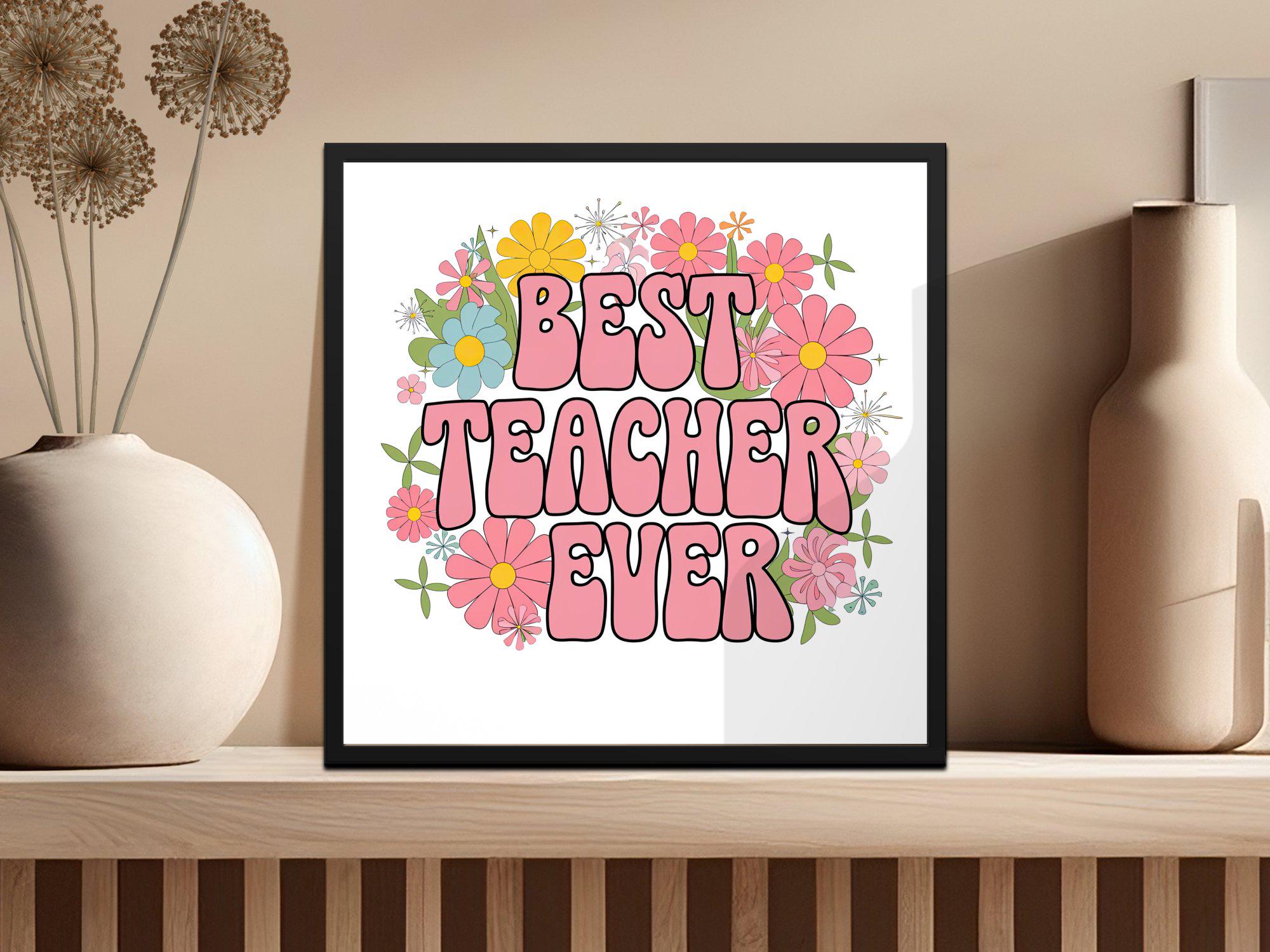Best Teacher Ever Clipart, Teacher Appreciation Clipart, Floral Teacher ...