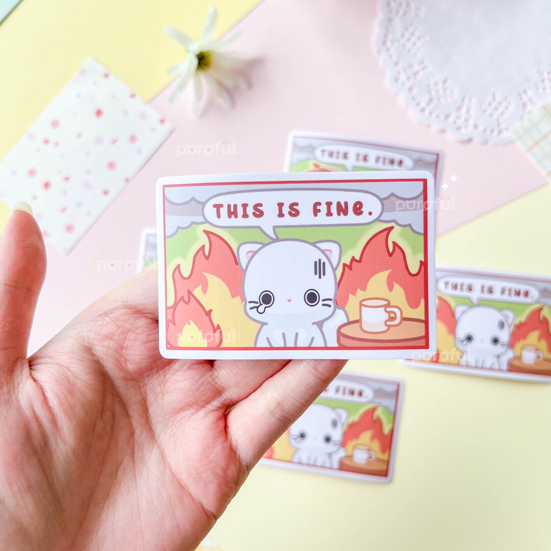 This is Fine Meme Sticker / Meme Dog Sticker / Meme Cat Stickers / I Am ...