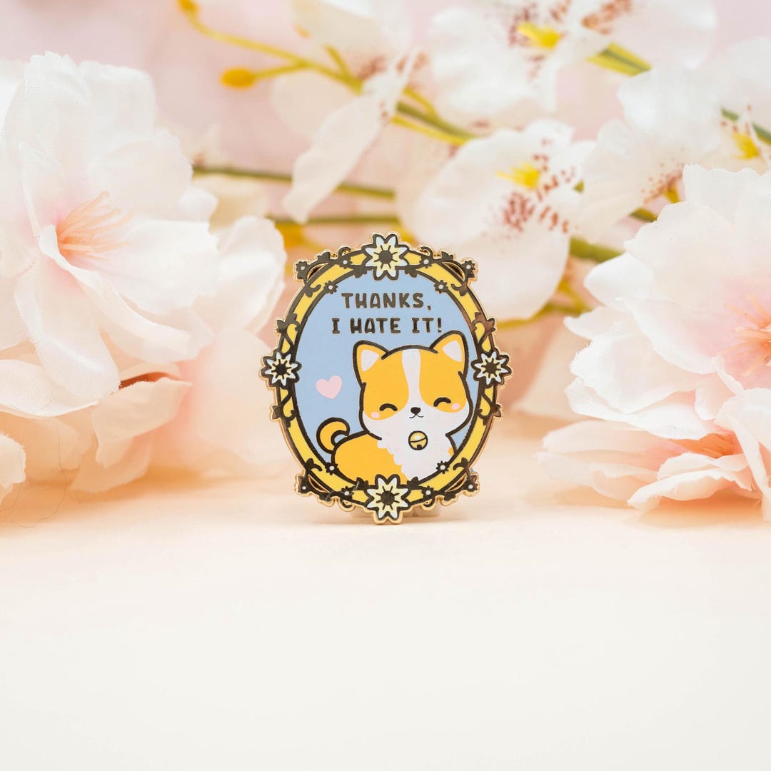 Cute Corgi Enamel Pin / Thanks I Hate It Sarcasm Enamel Pin / Shiba Inu Enamel Pin / I Hate ...