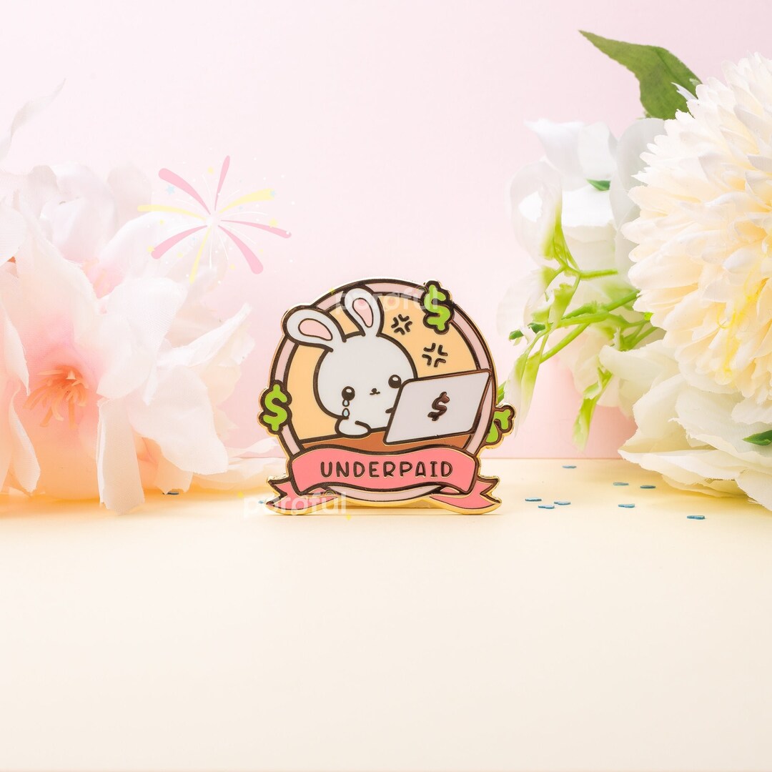 Underpaid Bunny Enamel Pin / Cute Underpaid Pin / Quiet Quitting Enamel ...