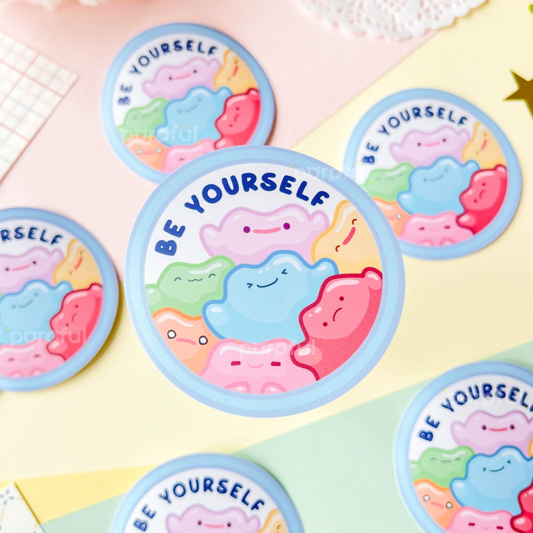 You Can Be Anything Sticker / Be Yourself Ditto Sticker / Cute Ditto ...