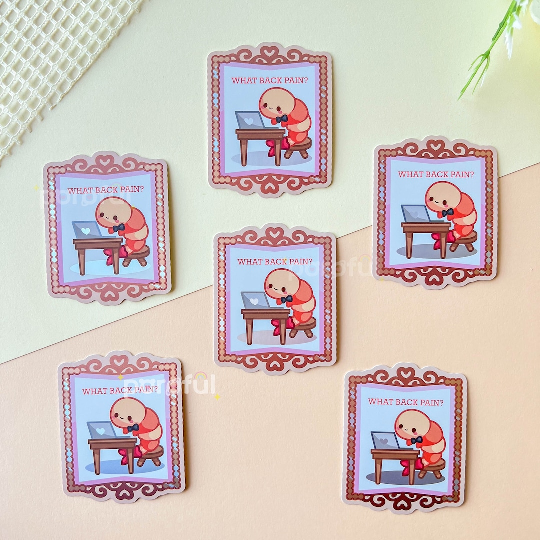 Bad Posture Vinyl Sticker / Shrimp Back Hurty Sticker / What Back Pain ...