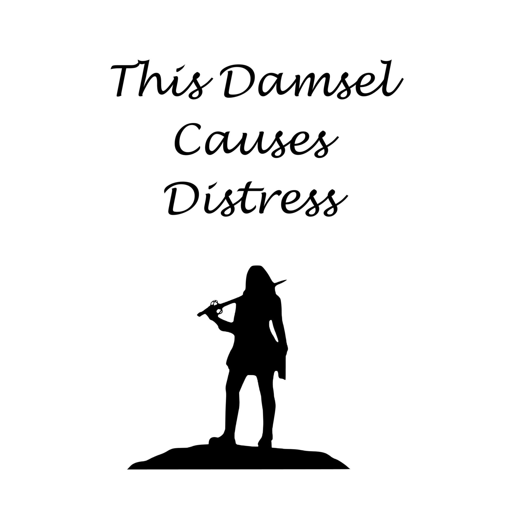 This Damsel Causes Distress, SVG File, Dungeons and Dragons, Fantasy ...