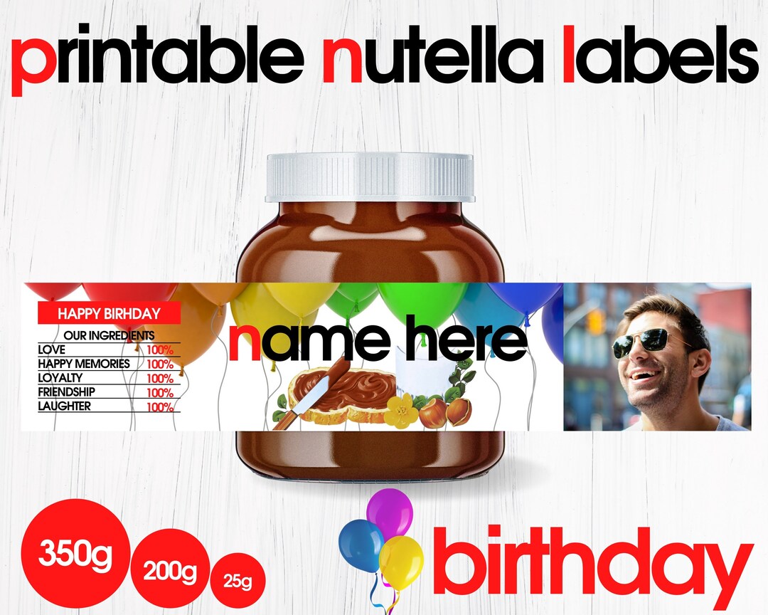 PRINTABLE Personalised BIRTHDAY NUTELLA Jar Label Digital File Nutella ...