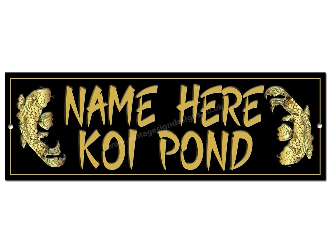 Personalised Koi Pond Metal Sign.dimensions 12"x 4"have Your Name on ...