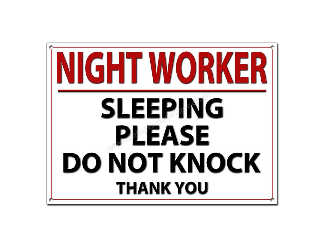Metal Sign - Night Worker Sleeping Please Do Not Knock Metal Sign. 11 ...
