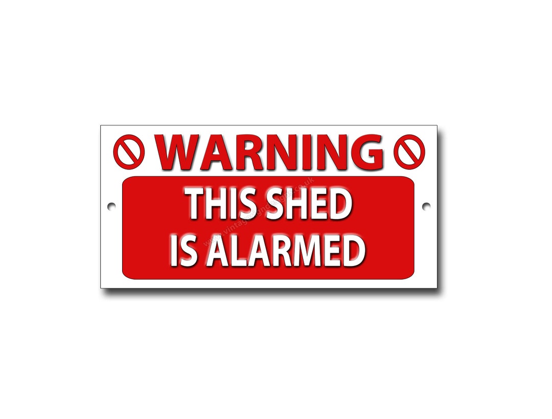 Warning This Shed is Alarmed Metal Sign. Approx 8" X 3.5" Instructional ...