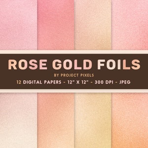 Rose Gold Foils Digital Paper, Gold Metallic Texture, Rose Gradient ...