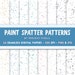 Paint Spatter Patterns Digital Paper Pack Seamless Patterns - Etsy