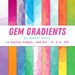 Gem Gradients Digital Paper, Gradient Backgrounds, Rainbow Paper ...
