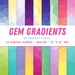 Gem Gradients Digital Paper, Gradient Backgrounds, Rainbow Paper ...