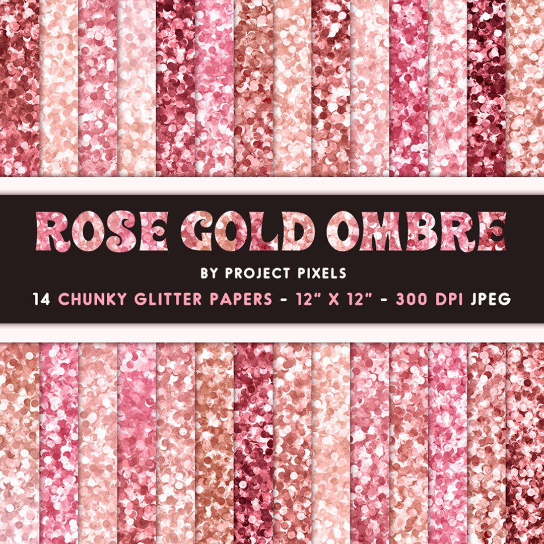 Rose Gold Ombre Glitter, Digital Paper, Glitter Backgrounds, Chunky ...