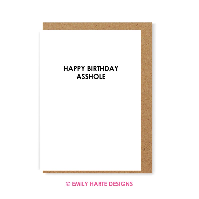 Happy Birthday Asshole Funny Birthday Greeting Card Etsy