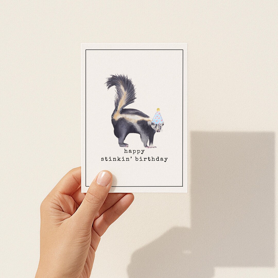 PRINTABLE Skunk Pun Birthday Card, Happy Stinkin' Birthday, Animal ...