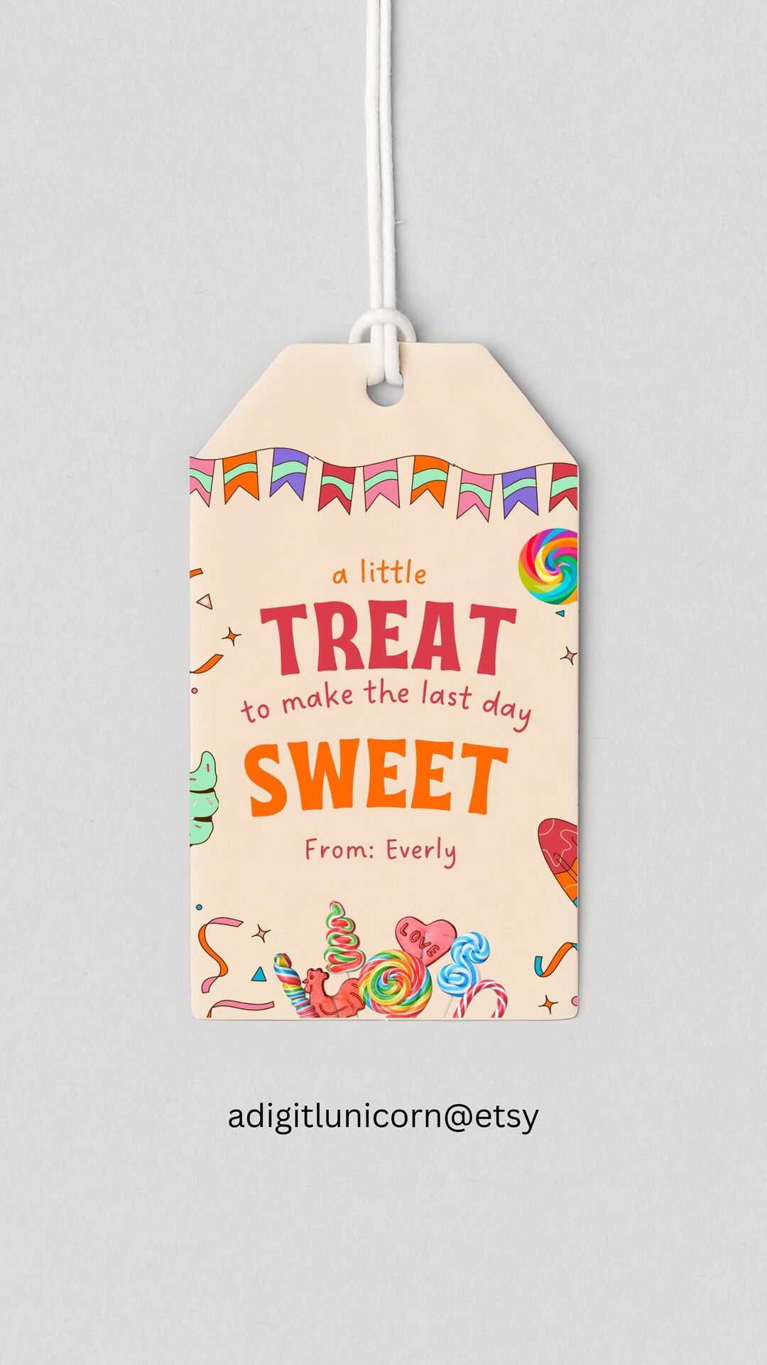 EDITABLE Editable Sweet Last Day of School Tag Sweet Summer End of Year ...