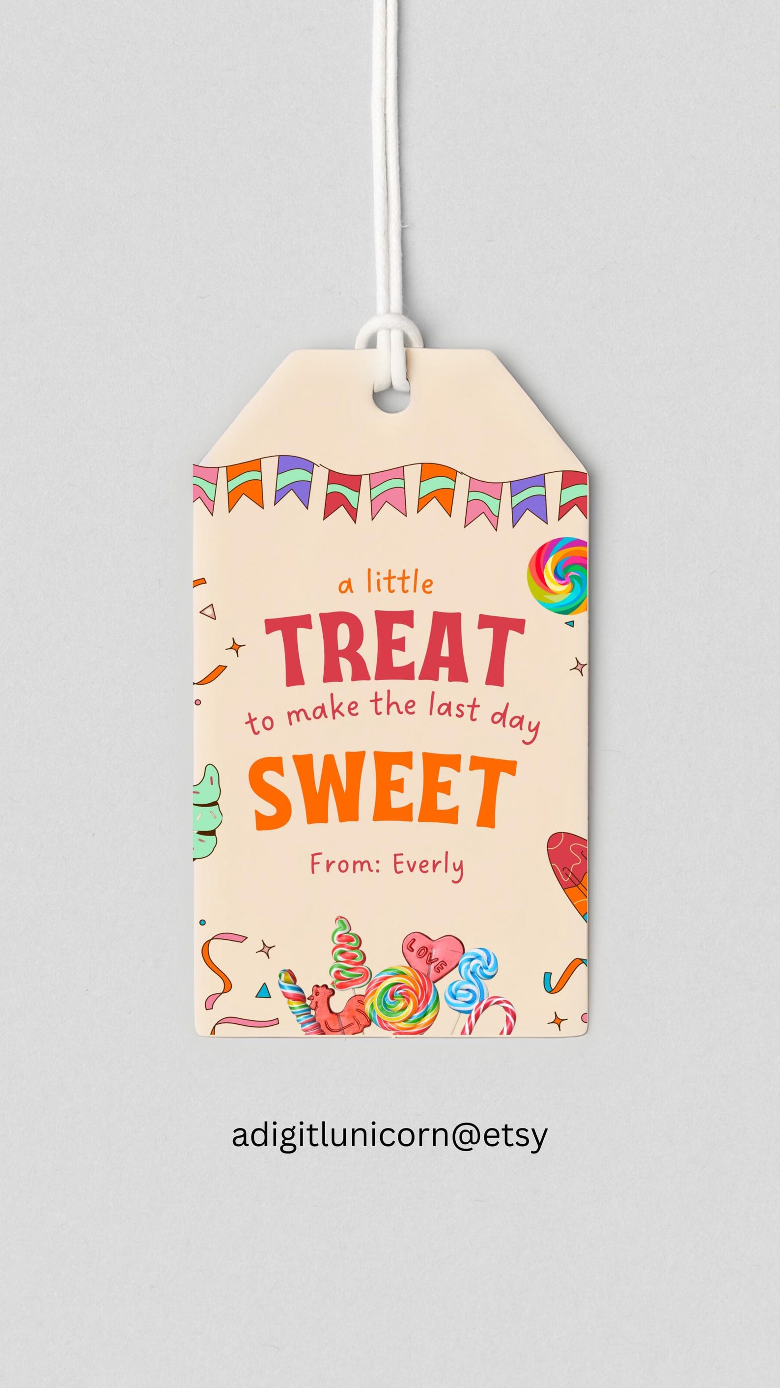 EDITABLE Editable Sweet Last Day of School Tag Sweet Summer End of Year ...