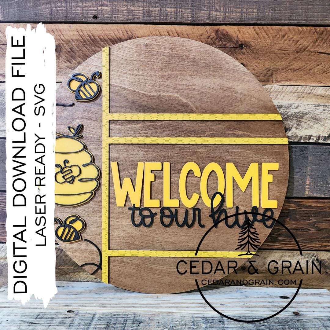 Welcome to Our Hive SVG - Digital File ONLY - Laser Cut File - Bee Hive Door Hanger SVG - Etsy
