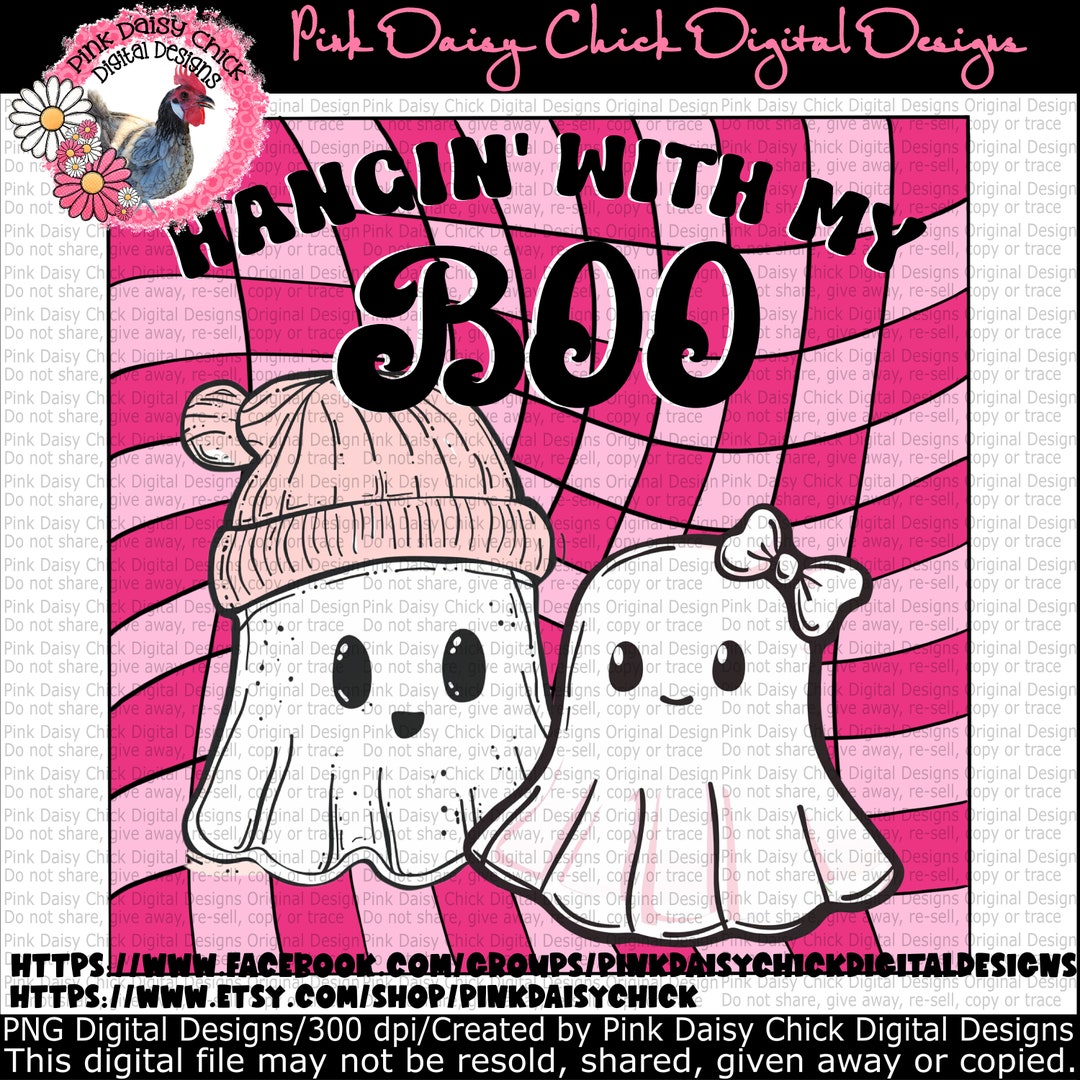 Digital PNG / Hangin' With My Boo / Spooky Girl / Ghosts / Ghost Love ...