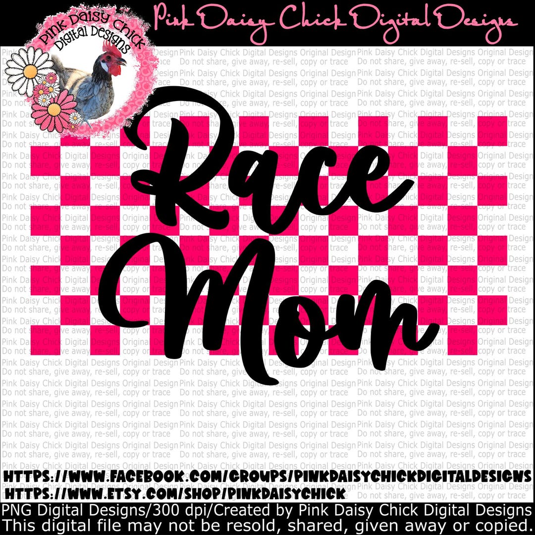 Digital PNG, Race Mom Design Png, Race Mom Shirt Png, Race Mom Racing ...