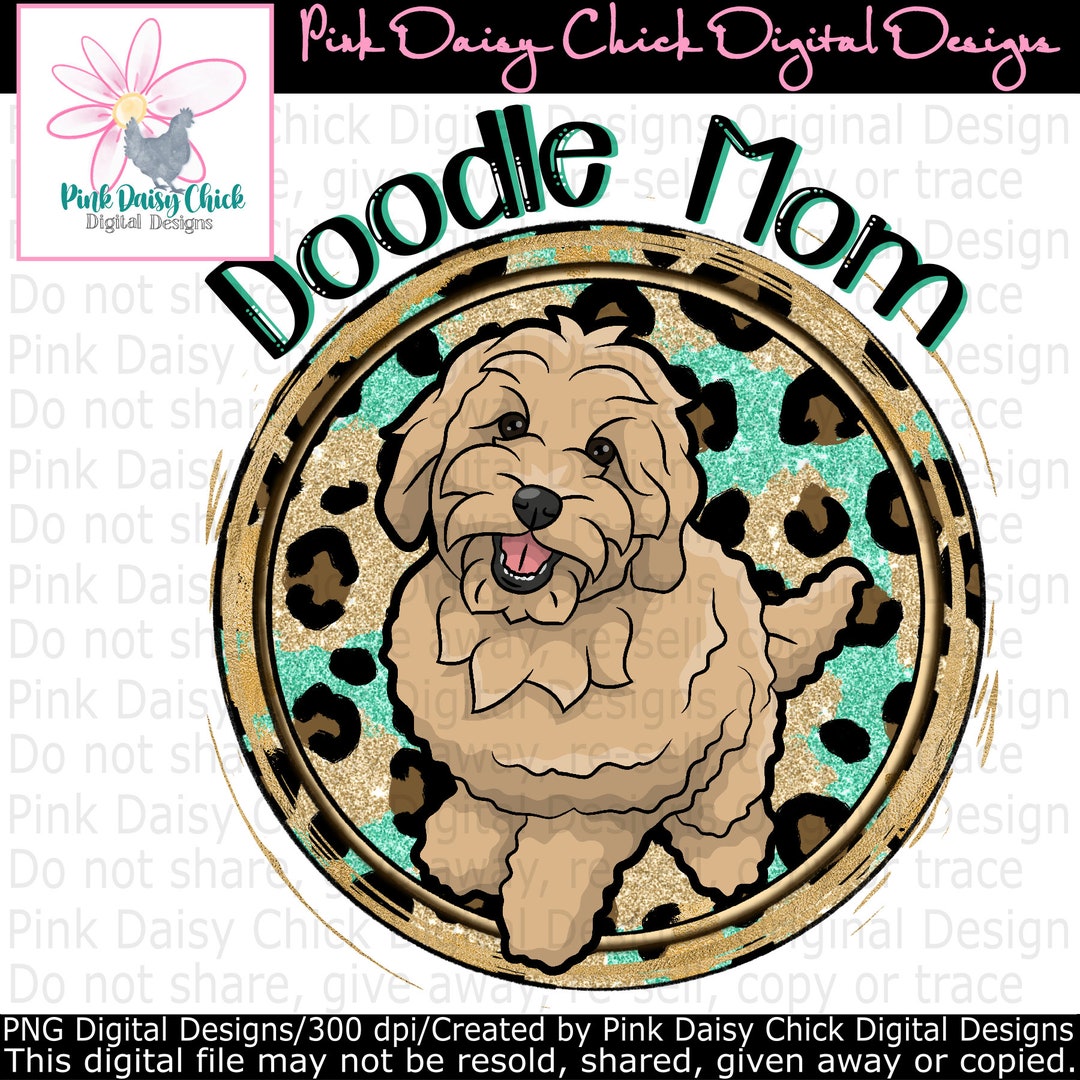 Digital PNG / Doodle Mom / Doodle Mama / Goldendoodle Mom ...
