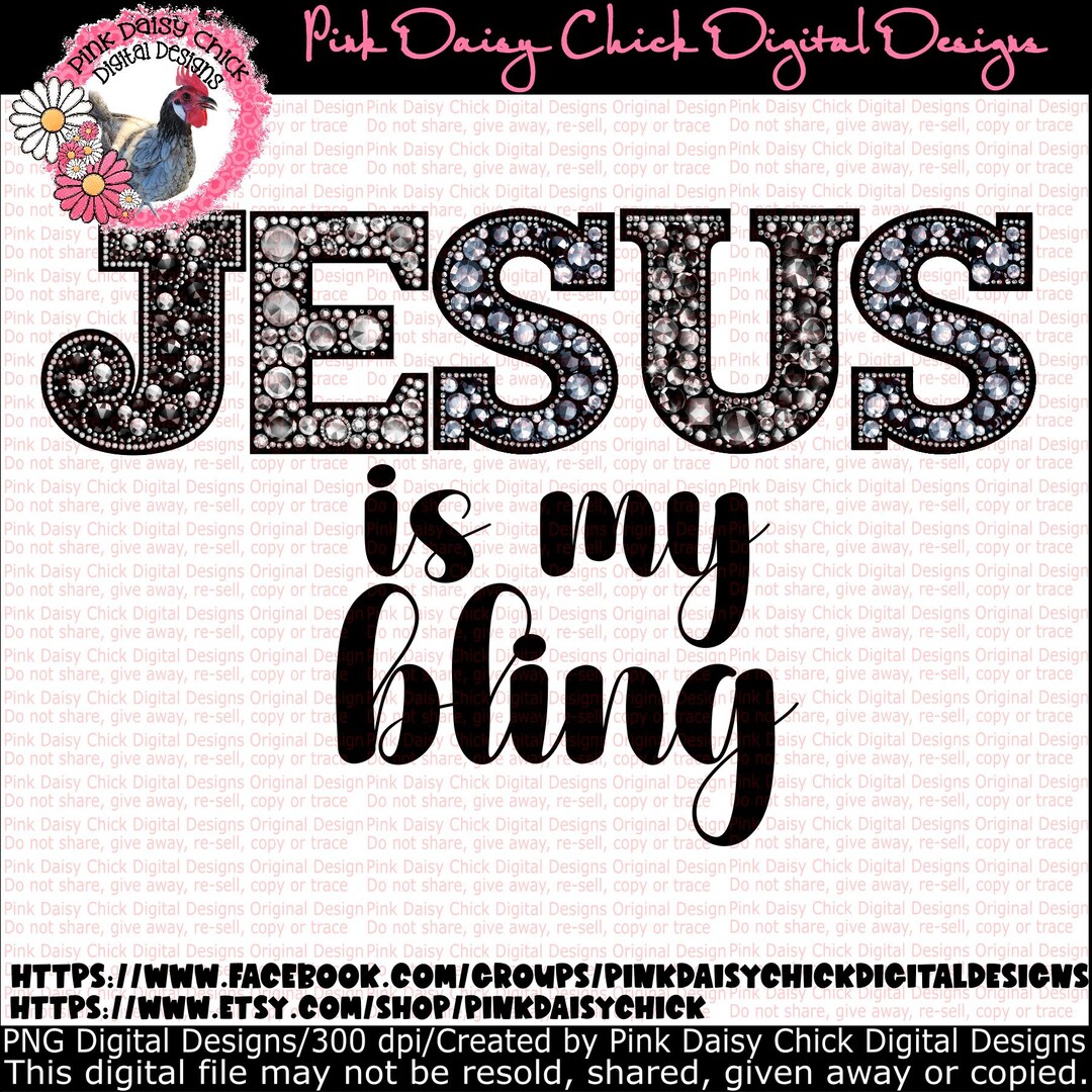 Digital PNG / Jesus is My Bling Png / Faux Rhinestone Jesus Shirt Png ...