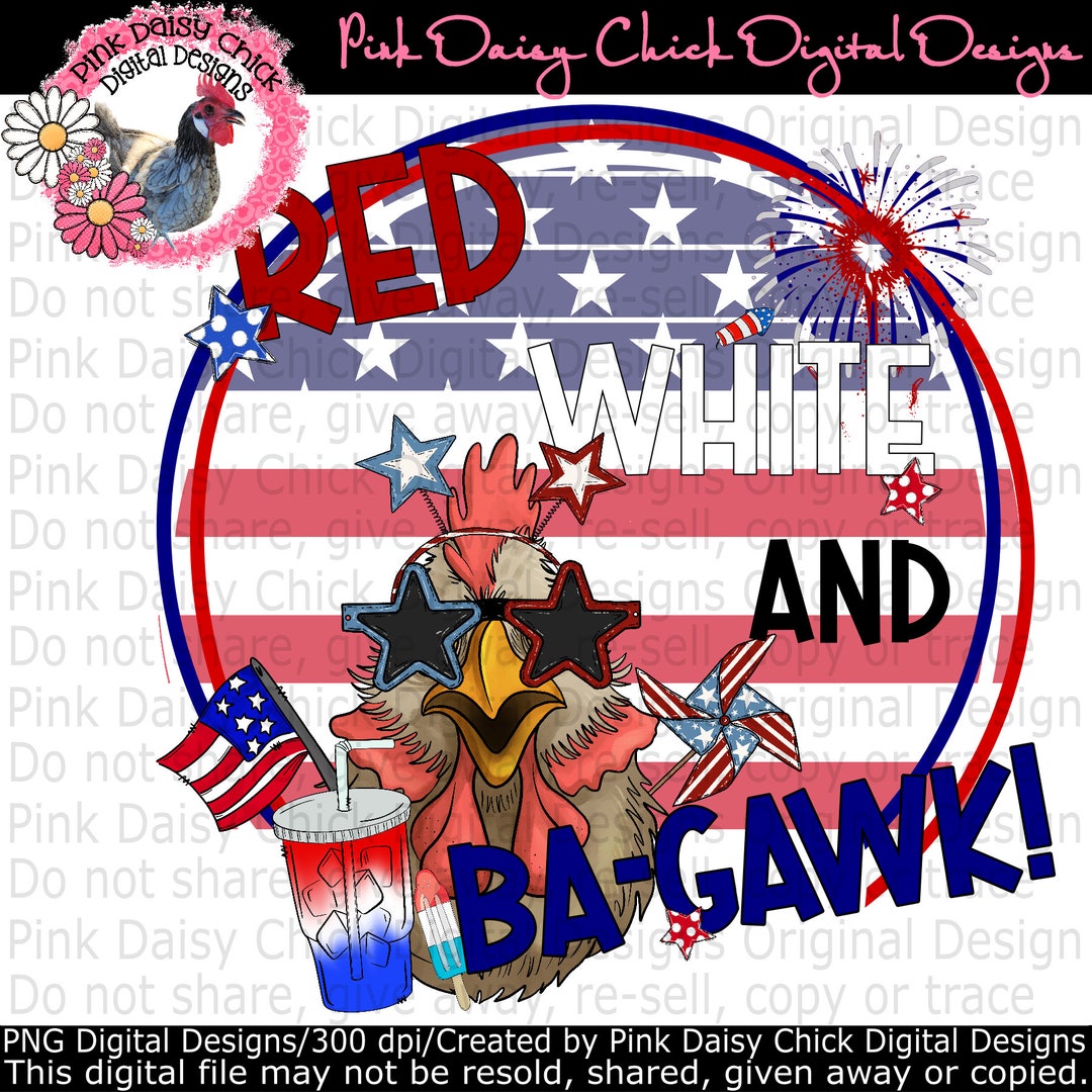 Digital PNG / Red White and Bagawk / Independence Day / Chicken / 4th ...