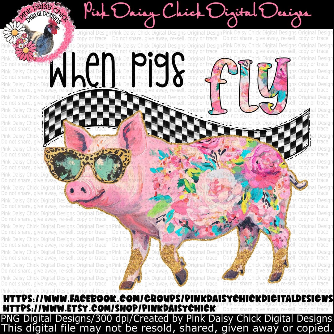 Digital PNG, When Pigs Fly, Flying Pig, Pig With Sunglasses, Fancy Pig ...