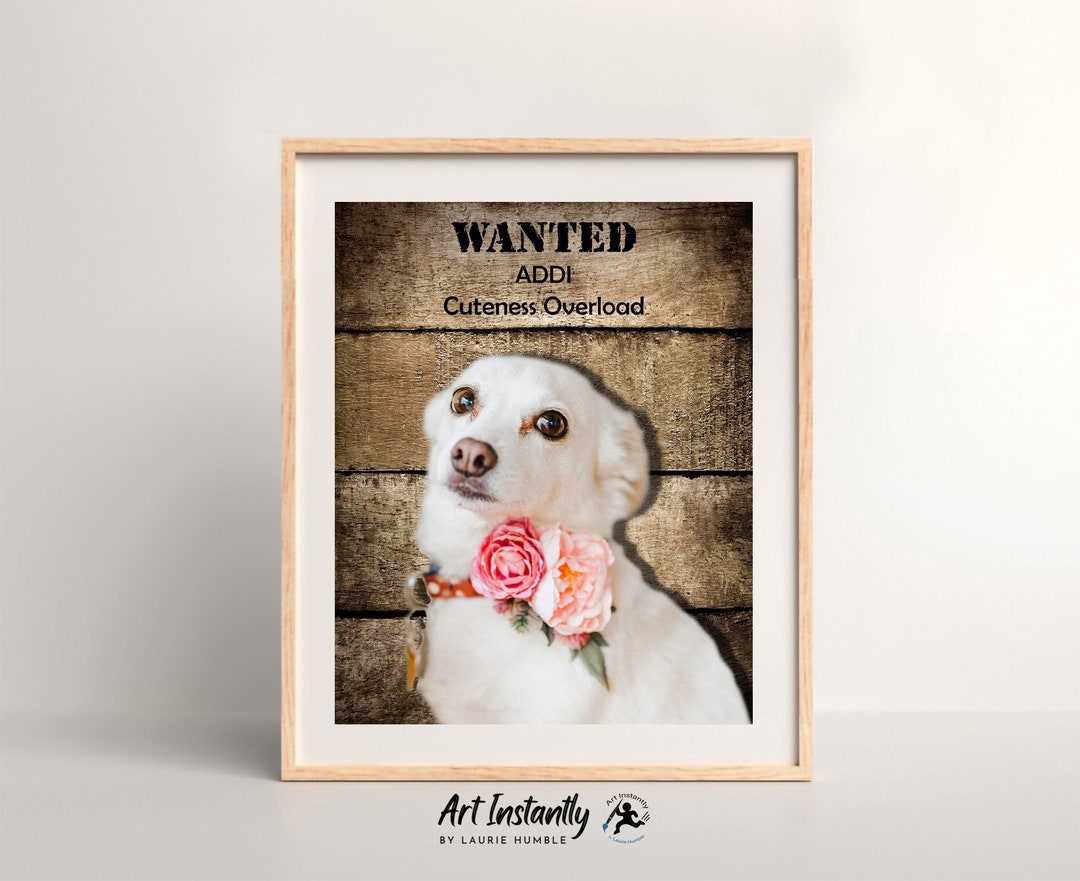 Funny Custom Pet Portrait Wanted Poster, Personalized Dog or Cat Art ...