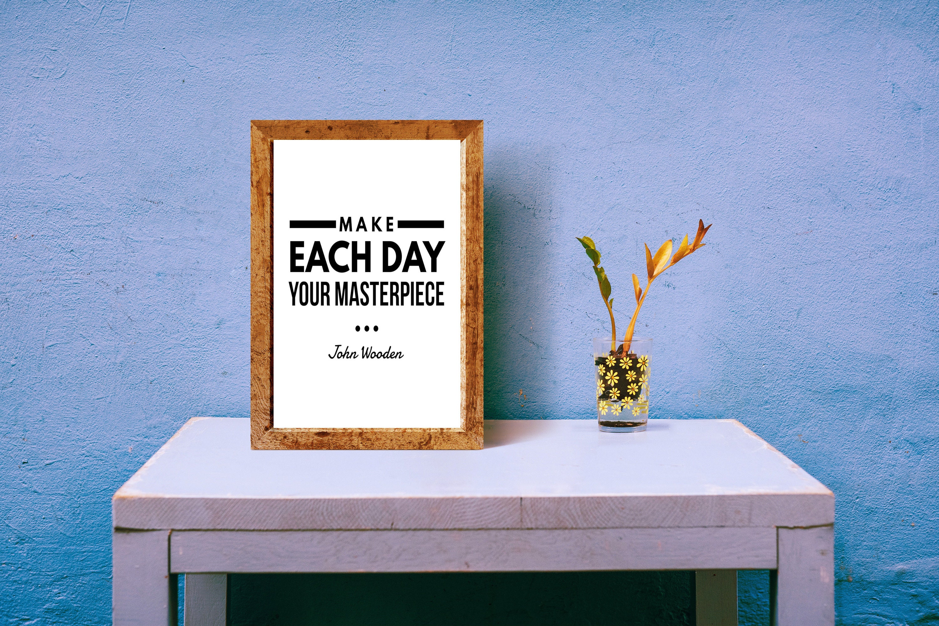Make Each Day Your Masterpiece, Printable Quotes, John Wooden Quote ...