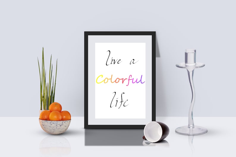 Live a Colorful Life Printable Quotes Downloadable Wall Art - Etsy